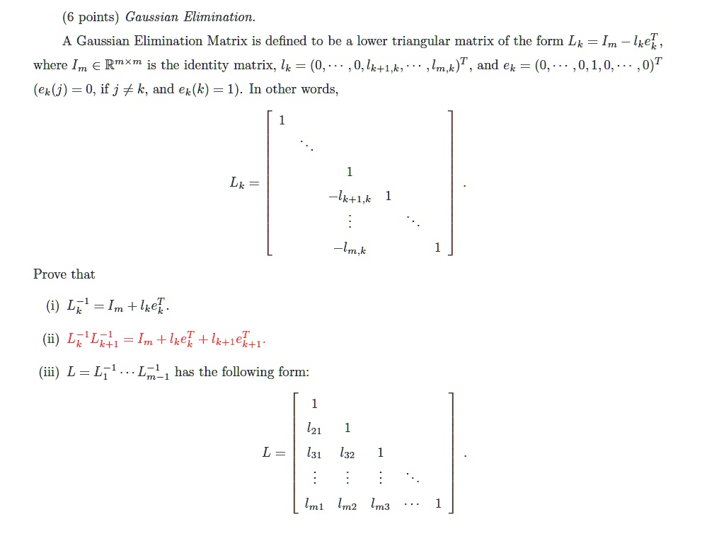 SOLVED: Gaussian Elimination A Gaussian Elimination Matrix is defined to be a lower triangular ...