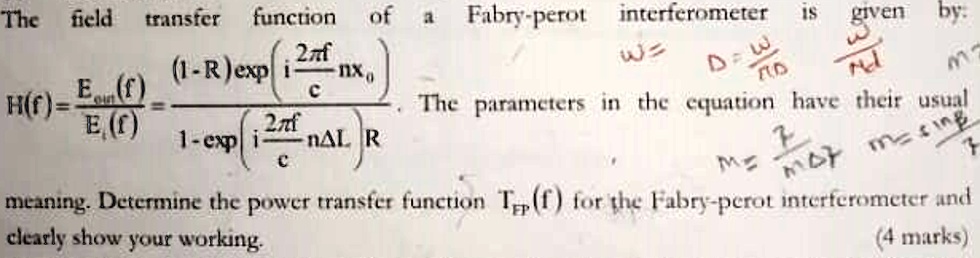 SOLVED: The transfer function of a Fabry-Perot interferometer is given ...