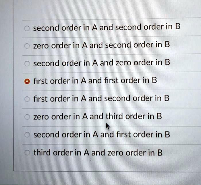 SOLVED:second order in A and second order in B zero order in A and ...