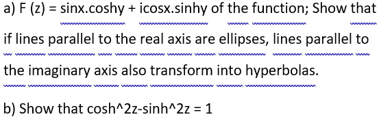 a f z sinx coshy icosx sinhy of the function show that if lines ...