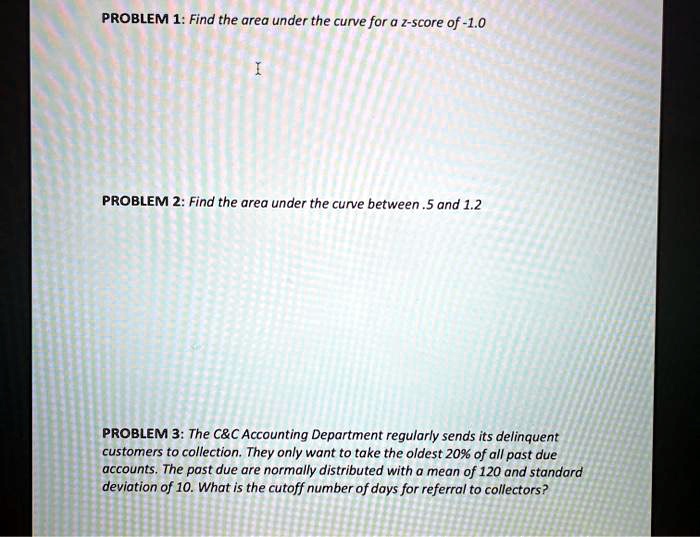 PROBLEM 1: Find the area under the curve for @ Z-scor… - SolvedLib