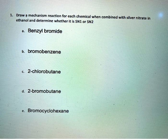 SOLVED: Draw = mechanism reaction for each chemical when combined with ...