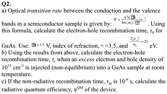 SOLVED: Q2. The optical transition rate between the conduction and ...