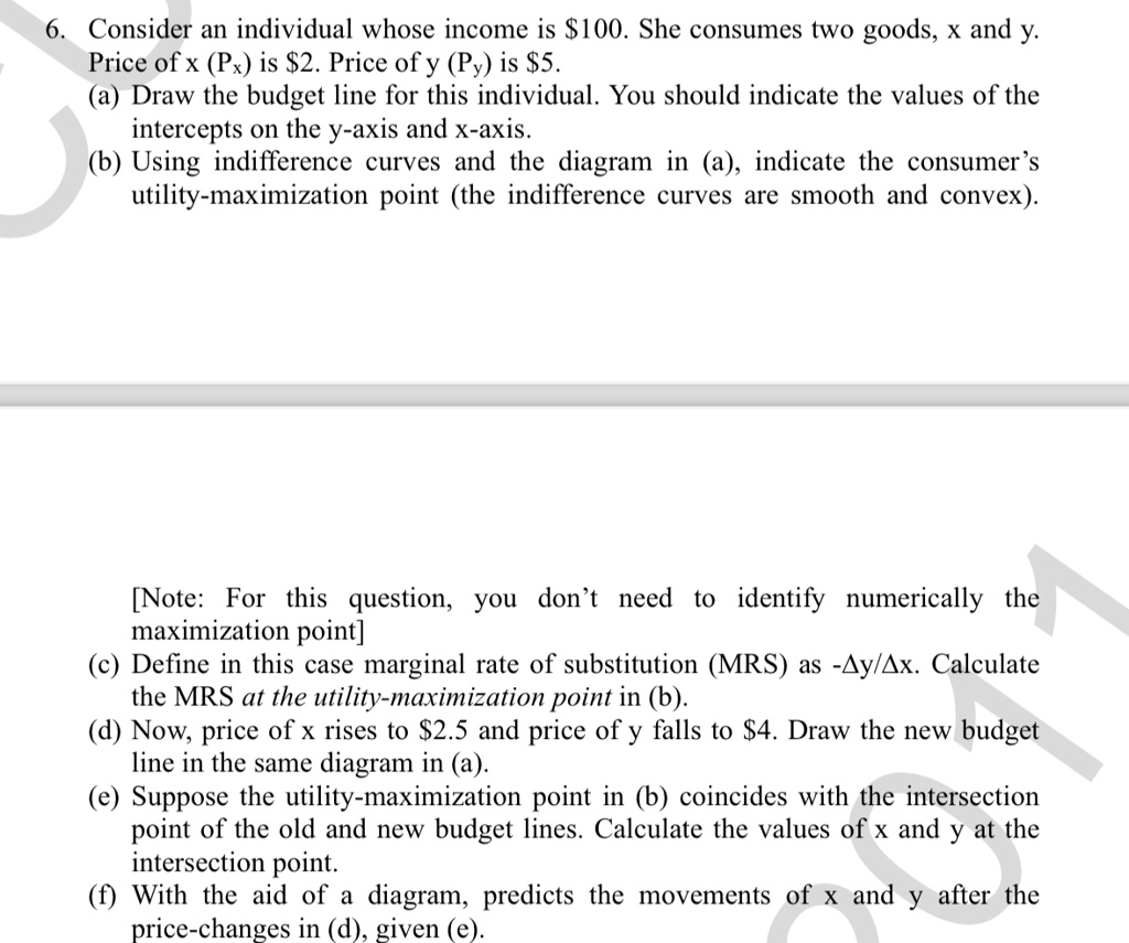 SOLVED: Consider an individual whose income is 100. She consumes two ...