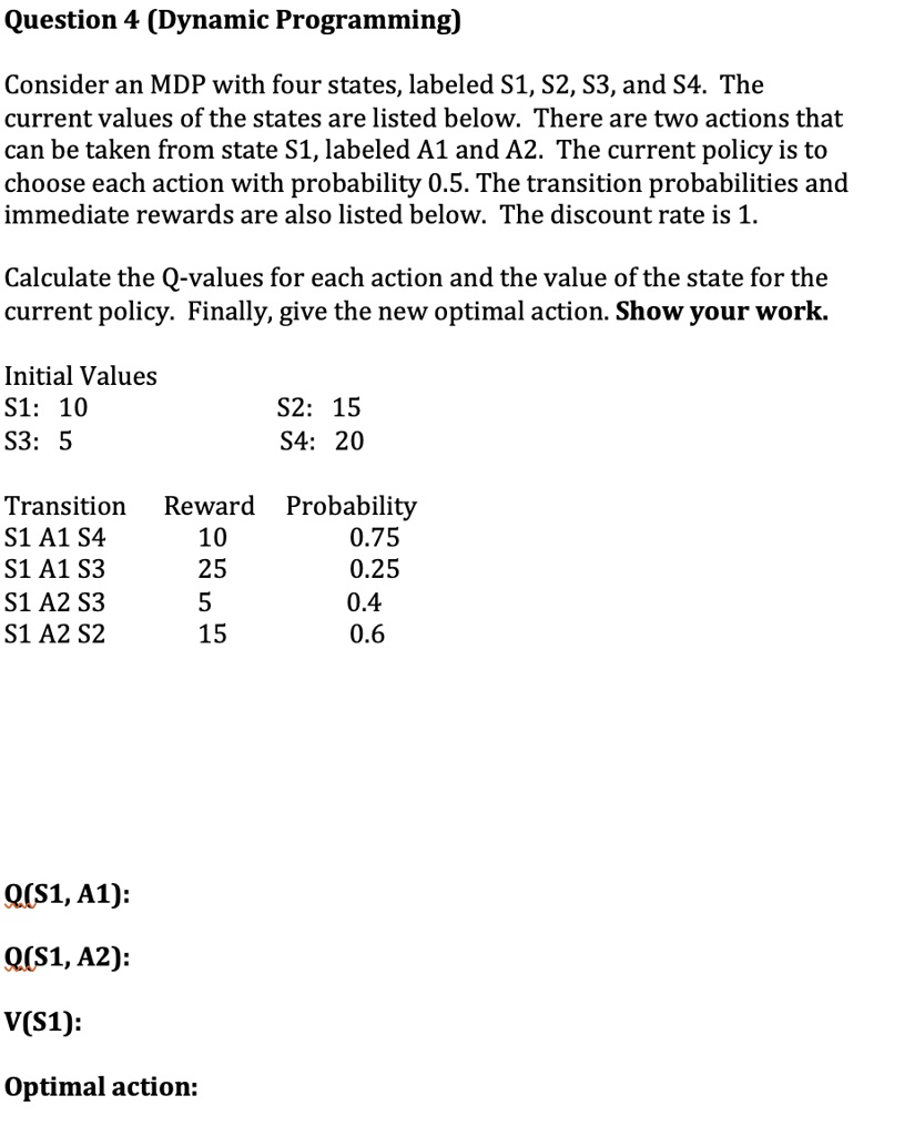 SOLVED: Consider an MDP with four states, labeled S1, S2, S3, and S4 ...