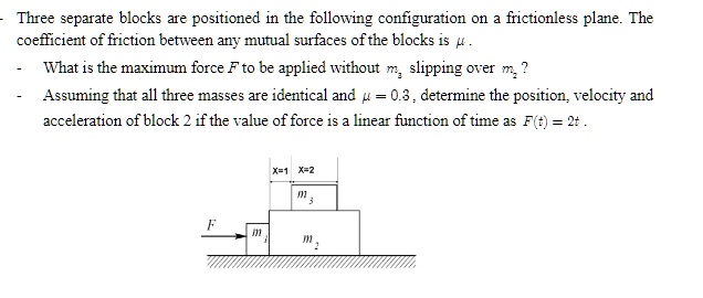 SOLVED: Three separate blocks are positioned in the following configuration on a frictionless ...