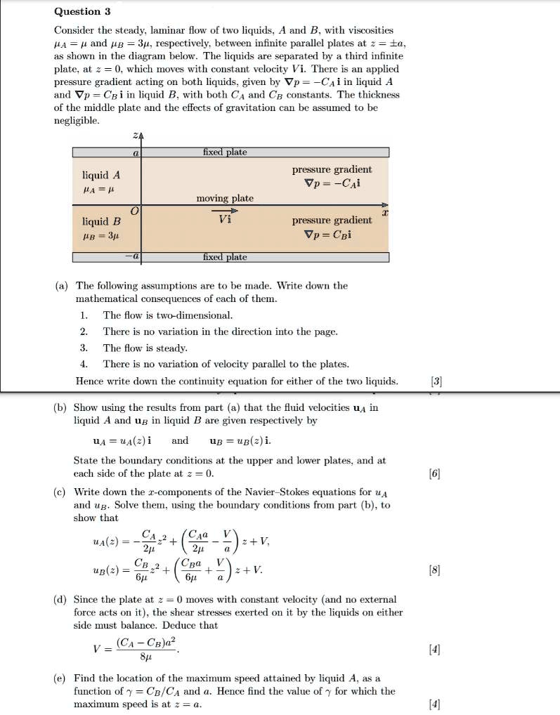 SOLVED: Question 3: Consider the steady, laminar flow of two liquids, A and B, with viscosities ...