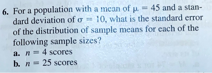 6 for a population with a mean of p 45 and a stan dard deviation of 0 ...