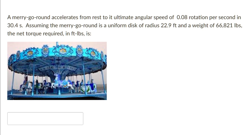 SOLVED:A merry-go-round accelerates from rest to it ultimate angular ...