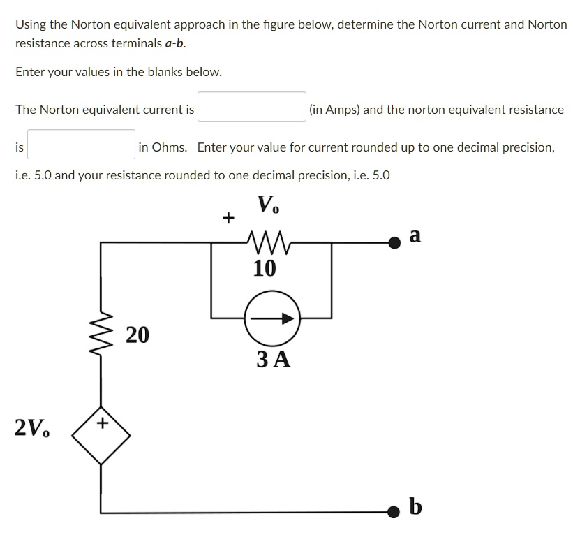 SOLVED: Using the Norton equivalent approach in the figure below ...