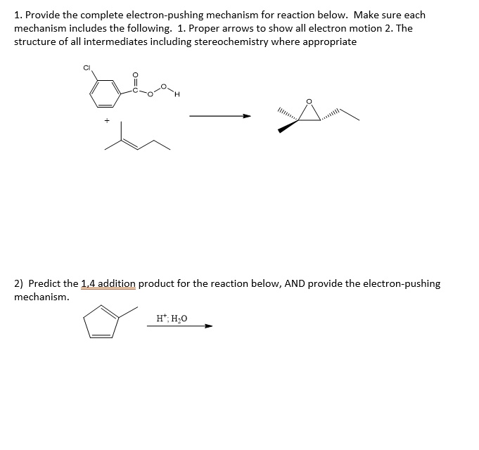 1. Provide the complete electron-pushing mechanism for...