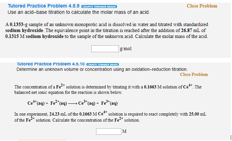 SOLVED: Tutored Practice Problem 4.5.9 @USOLLRDELEEDD Use an acid-base titration t0 calculate ...