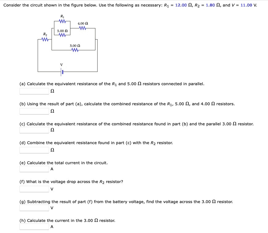 SOLVED: Consider the circuit shown in the figure below. Use the following as necessary: R1 = 12. ...