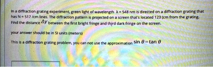 SOLVED: In a diffraction grating experiment; green light of wavelength ...