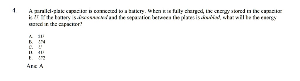 a parallel plate capacitor is connected to a battery when it is fully ...