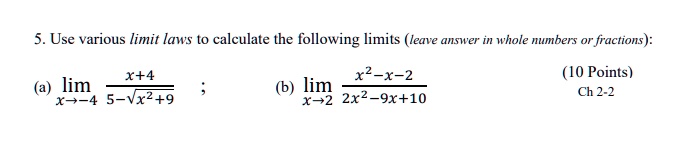 SOLVED: step by step 5. Use various limit laws to calculate the following limits (leave answer ...