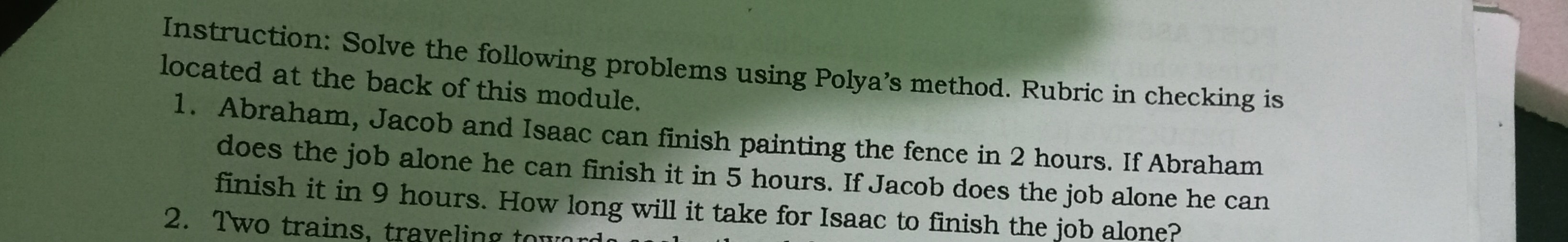 Instruction: Solve the following problems using Polya's method. Rubric in checking is located at ...