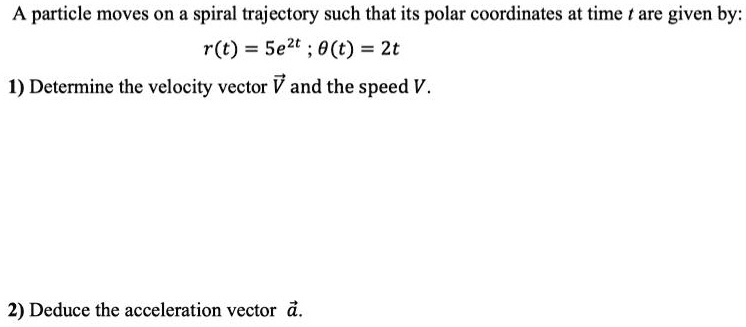 A particle moves on a spiral trajectory such that its polar coordinates ...