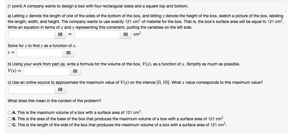 SOLVED: point) company wants tO design box with four rectangular sides ...