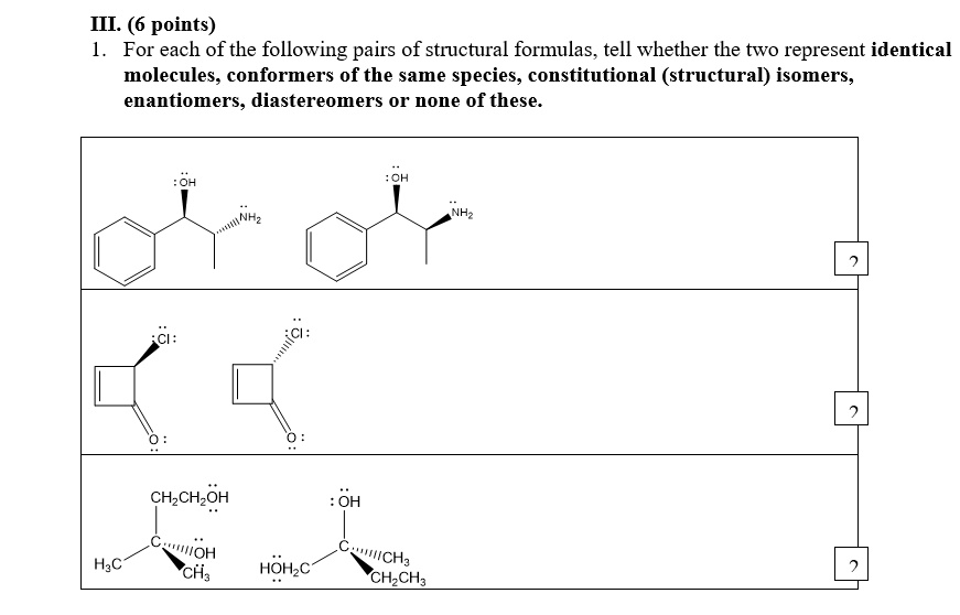III. (6 points) 1. For each of the following pairs of...