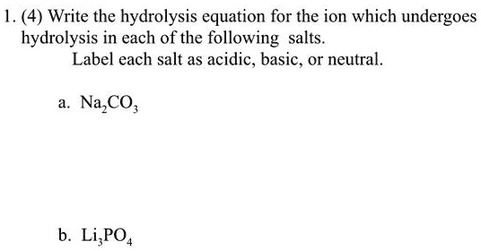 1. (4) Write the hydrolysis equation for the ion which undergoes ...