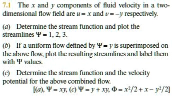 7 1 the x and y components of fluid velocity in a two dimensional flow field are u x and v y ...