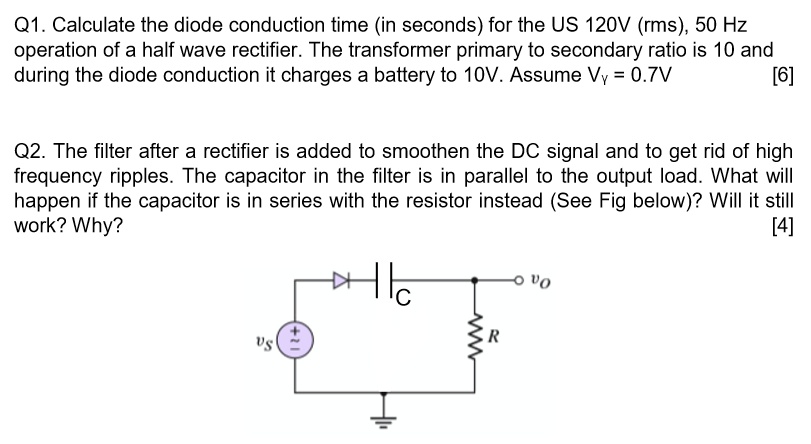 Q1. Calculate the diode conduction time (in seconds) for the US 120V ...
