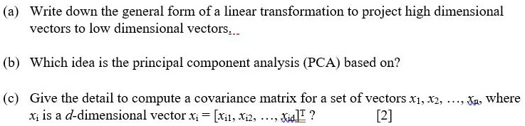 SOLVED: (a) Write down the general form of a linear transformation to ...