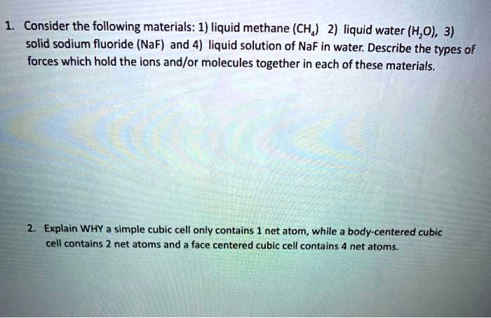 consider the following materials 1 liquid methane ch 2 liquid water ho ...