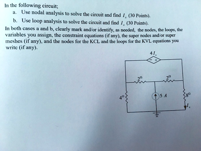 SOLVED: In the following circuit, a. Use nodal analysis to solve the circuit and find I30 Points ...