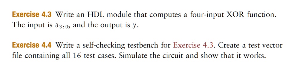 Exercise 43 Write An Hdl Module That Computes A Four Input Xor Function The Input Is A30