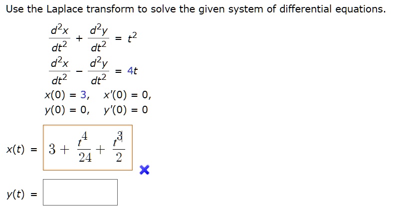 Use the Laplace transform to solve the given system of differential equations. (d^2x)/(dt^2 ...