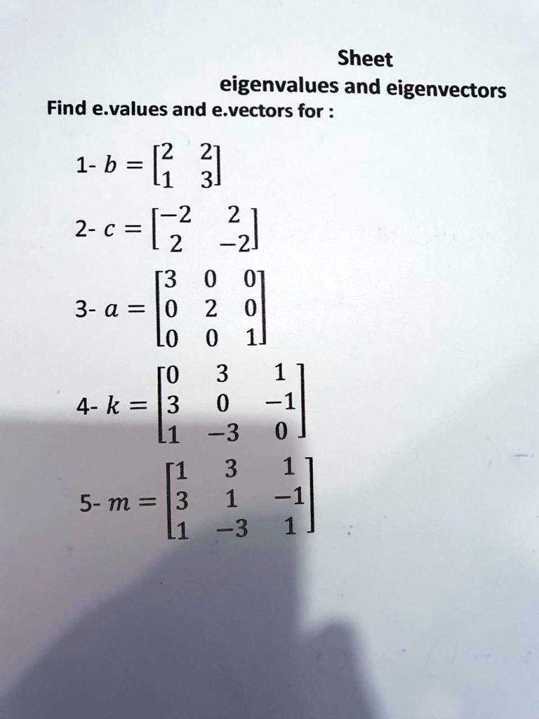 Sheeteigenvalues and eigenvectors Find e.values and e… - SolvedLib