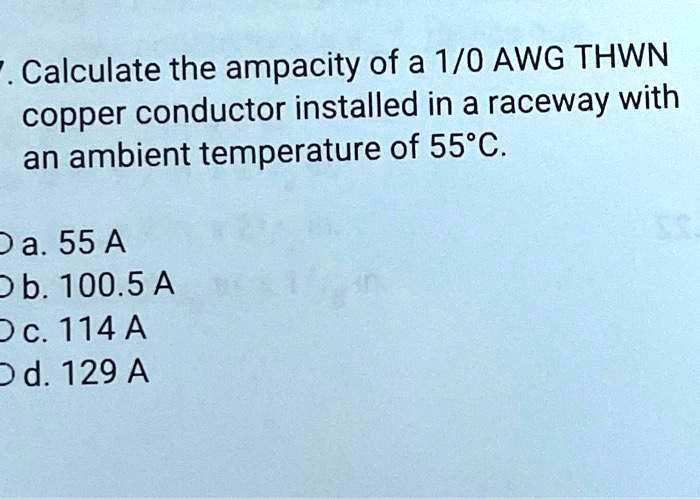 Calculate the ampacity of a 1/0 AWG THWN copper conductor...