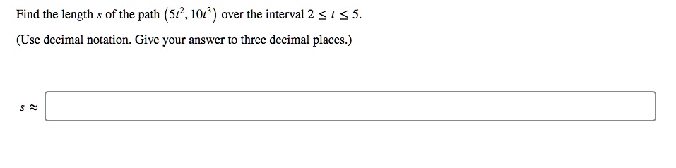 SOLVED: Find the length of the path (5t?, 10t = over the interval 2