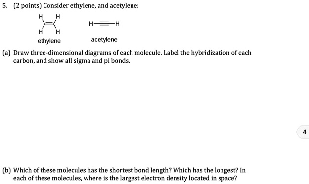 SOLVED: Points) Consider ethylene and acetylene: ethylene acetylene (a ...