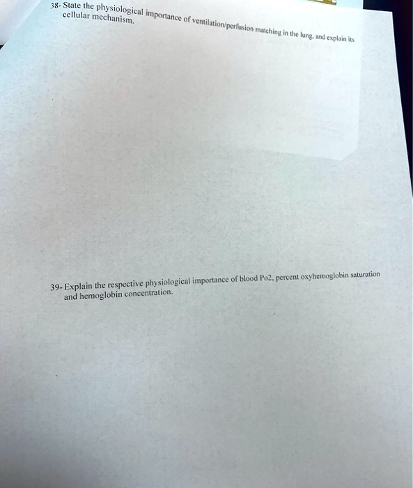 38- State the physiological importance of ventilation/perfusion ...
