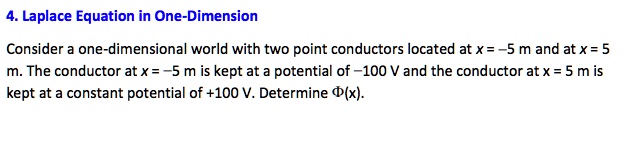SOLVED: Laplace Equation in One-Dimension Consider a one-dimensional ...