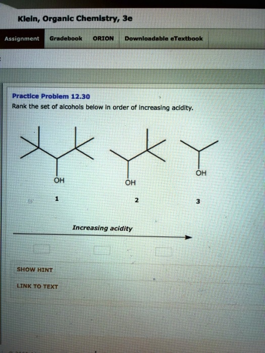 SOLVED:Kleln; Organic chemistryi 3e Assignment Gradebook ORIOM ...
