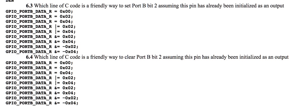 6.3 Which line of C code is a friendly way to set Port B bit 2 assuming ...