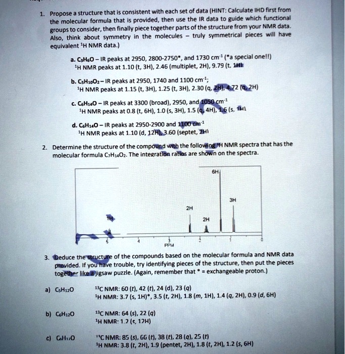 SOLVED: Propose structure that Is consistent with each set of data (HINT: Calculate IHD first ...