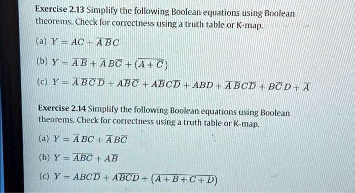 Solved Exercise 2 13 Simplify The Following Boolean Equations Using Boolean Theorems Check