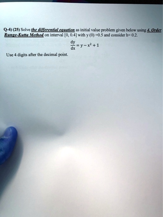 SOLVED: Q-4) (25) Solve the differentialequation as initial value problem given below using ...