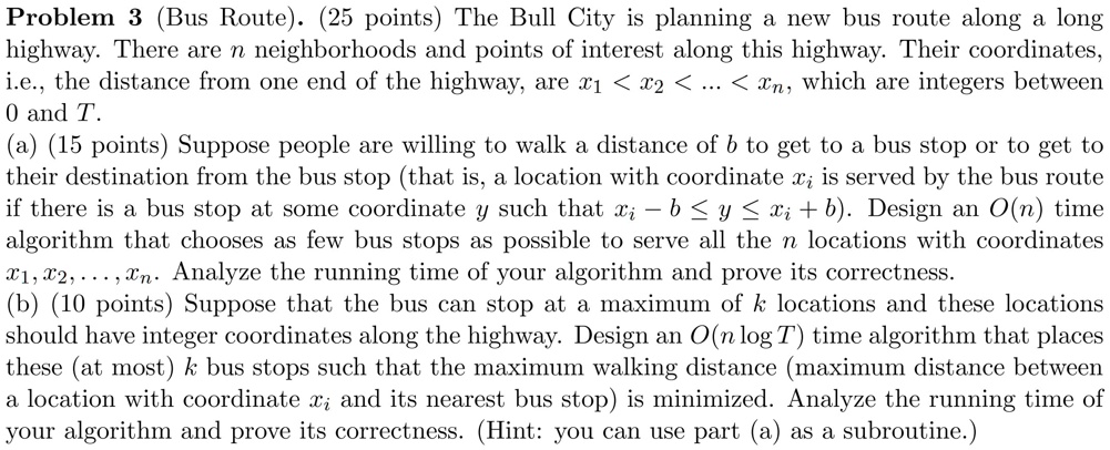 SOLVED: Problem 3 (Bus Route). (25 points) The Bull City is planning a new bus route along a ...