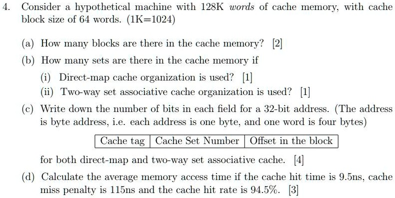 SOLVED: Consider a hypothetical machine with 128K words of cache memory, with a cache block size ...