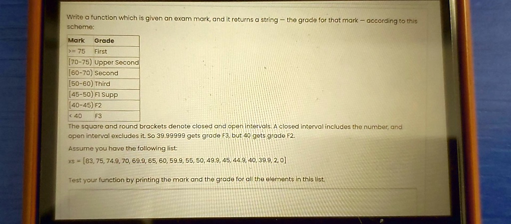 SOLVED: Write a function which is given an exam mark, and it returns a string - the grade for ...