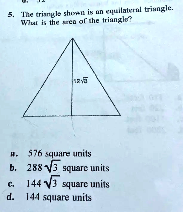 SOLVED: The triangle shown is an equilateral triangle. 5. What is the ...