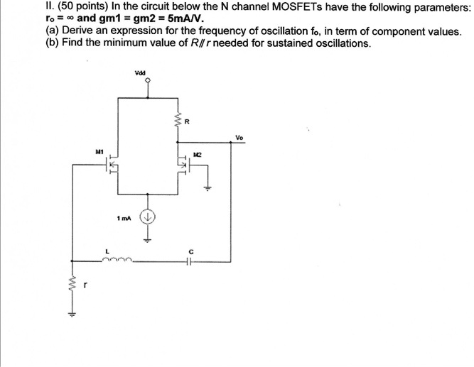 SOLVED: In the circuit below, the N-channel MOSFETs have the following parameters: r = and gm1 ...