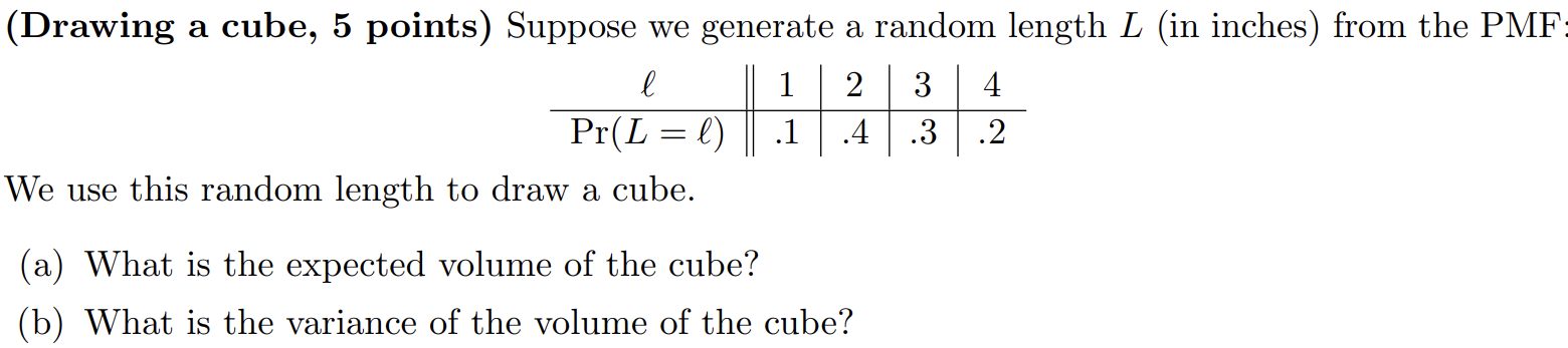 SOLVED: (Drawing a cube, 5 points) Suppose we generate a random length ...