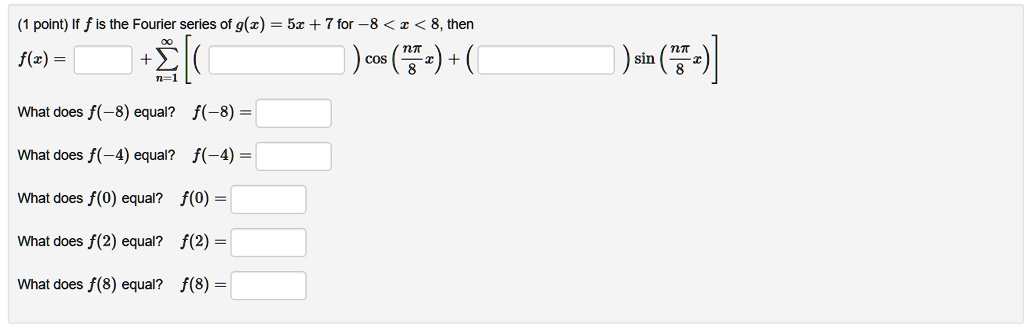 SOLVED point If F Is The Fourier Series Of G z Sx 7 For 8 solved-point-if-f-is-the-fourier-series-of-g-z-sx-7-for-8